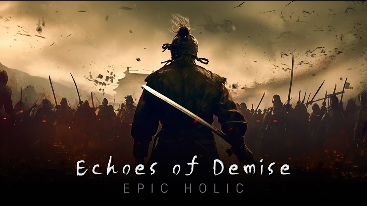 Echoes of Demise | Dramatic Fighting Background Music | Dark Music ...