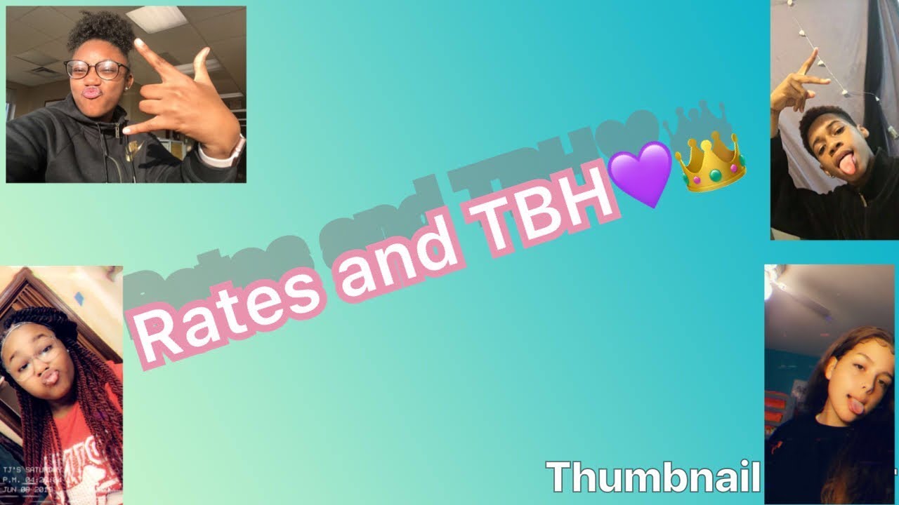 Rates and TBH's🤪💕 - YouTube