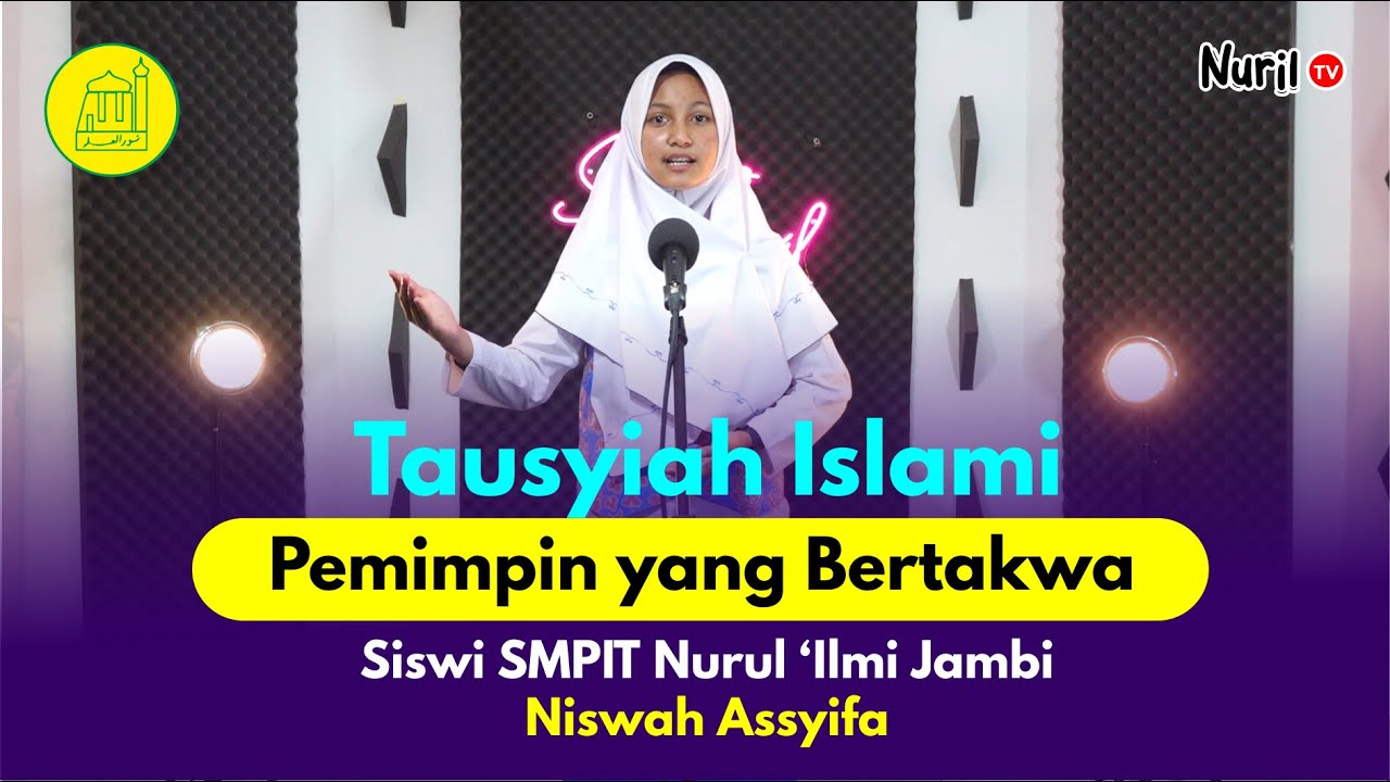 Niswah Assyifa - Tausyiah Islami | Pemimpin yang Bertakwa | SMPIT Nurul ...