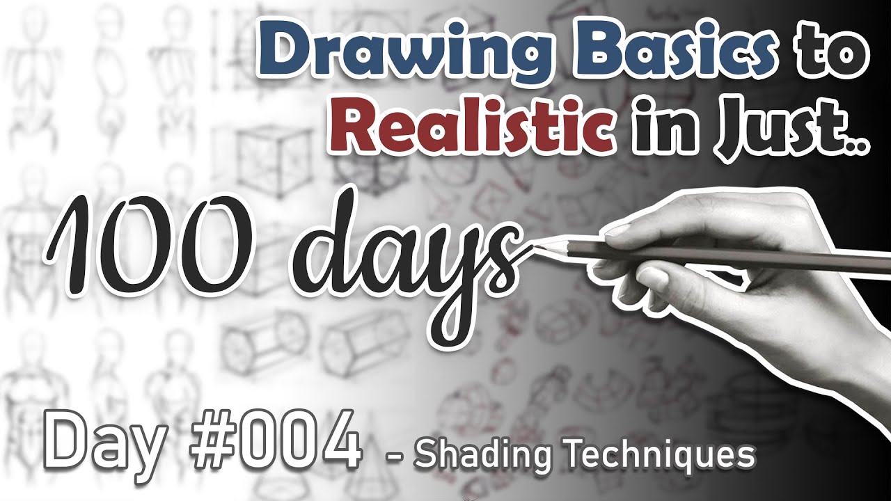 Drawing Basics to Realistic - Day 4 || Shading || 100 Days Drawing ...