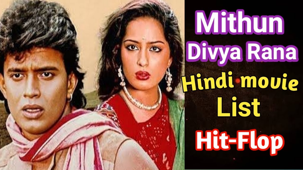 Mithun Chakraborty & Divya Rana Movie List | Mithun Chakraborty Divya ...