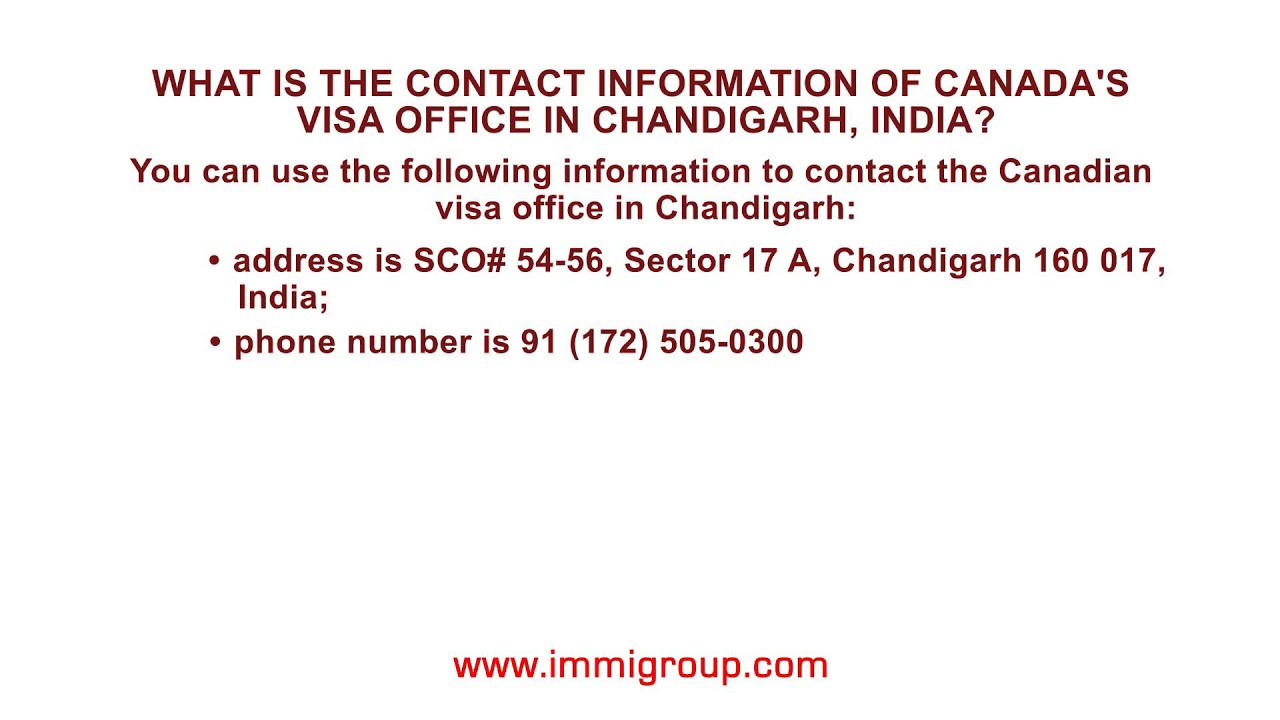 What is the contact information of Canada's visa office in Chandigarh ...