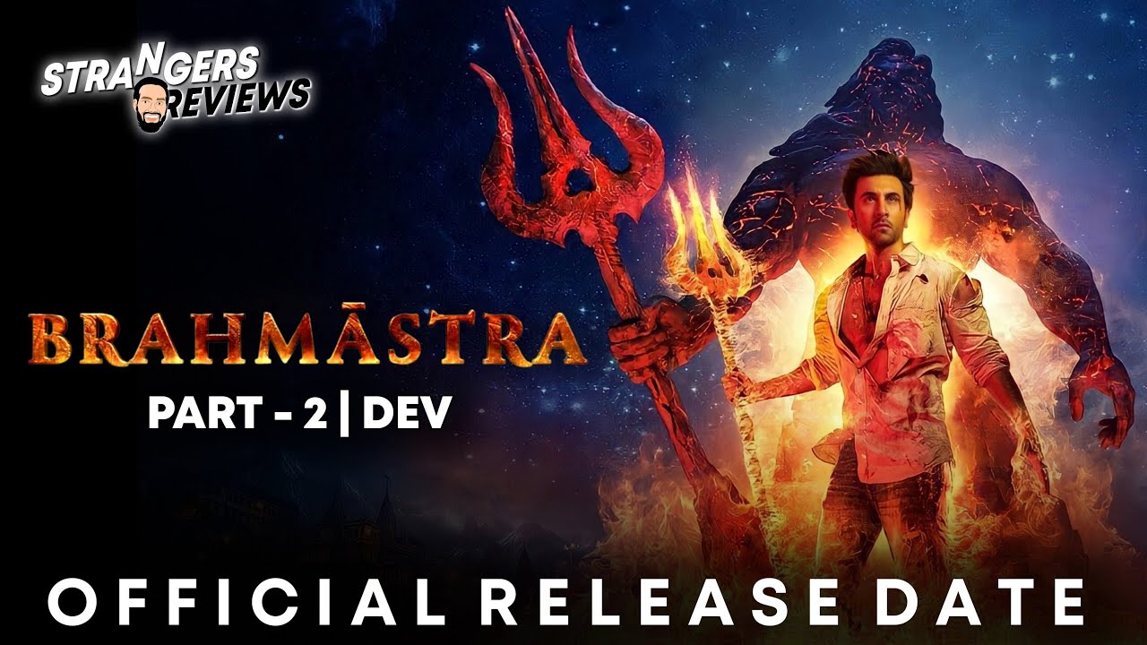 Brahmastra Part 2 | Brahmastra Part 2 Release Date | Brahmastra Part 2 ...