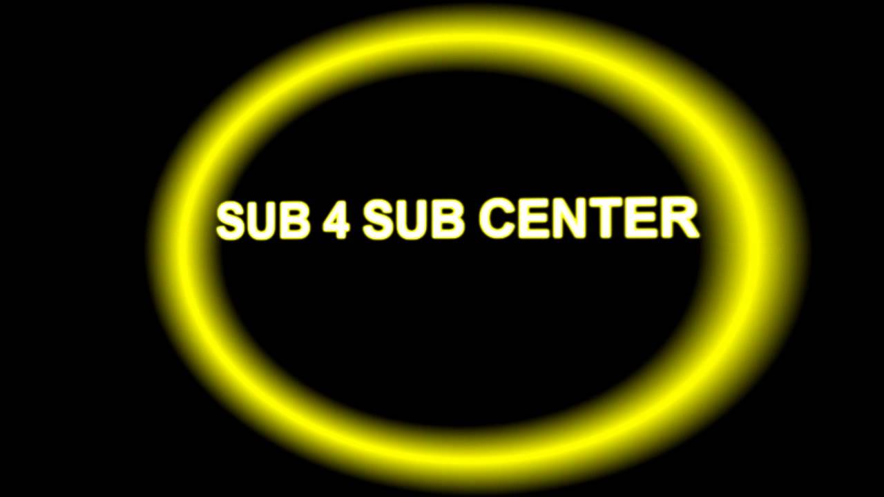 Sub 4 Sub center - YouTube