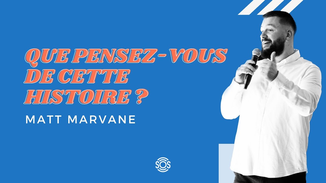 Que pensez-vous de cette histoire ? - Matt Marvane - YouTube
