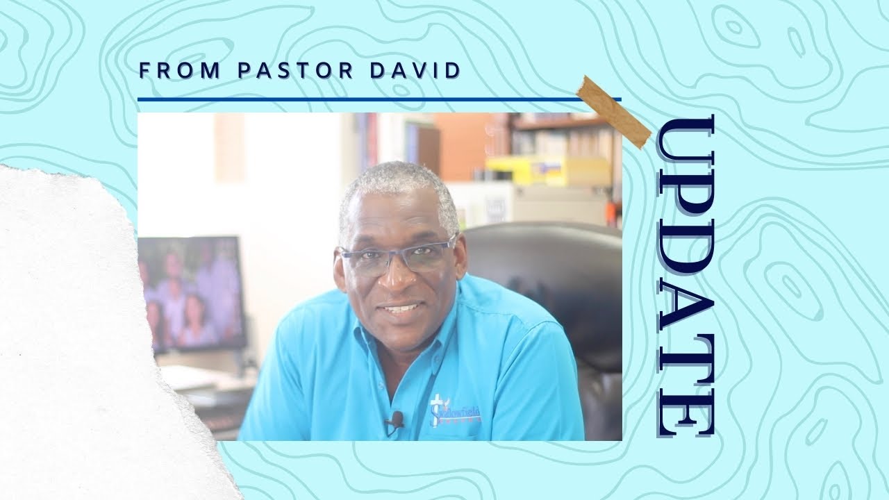 Update From Pastor David - August 5, 2020 - YouTube