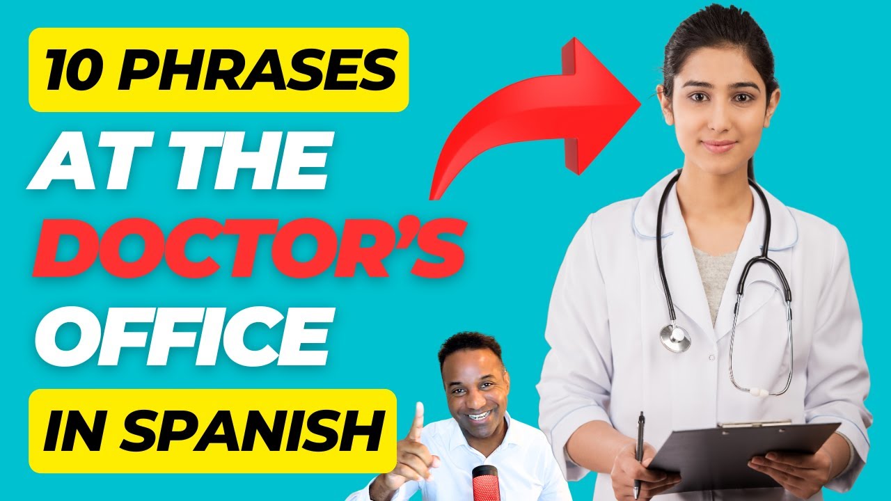 SPANISH COURSE FOR BEGINNERS | PHRASES AT THE DOCTOR IN SPANISH - YouTube