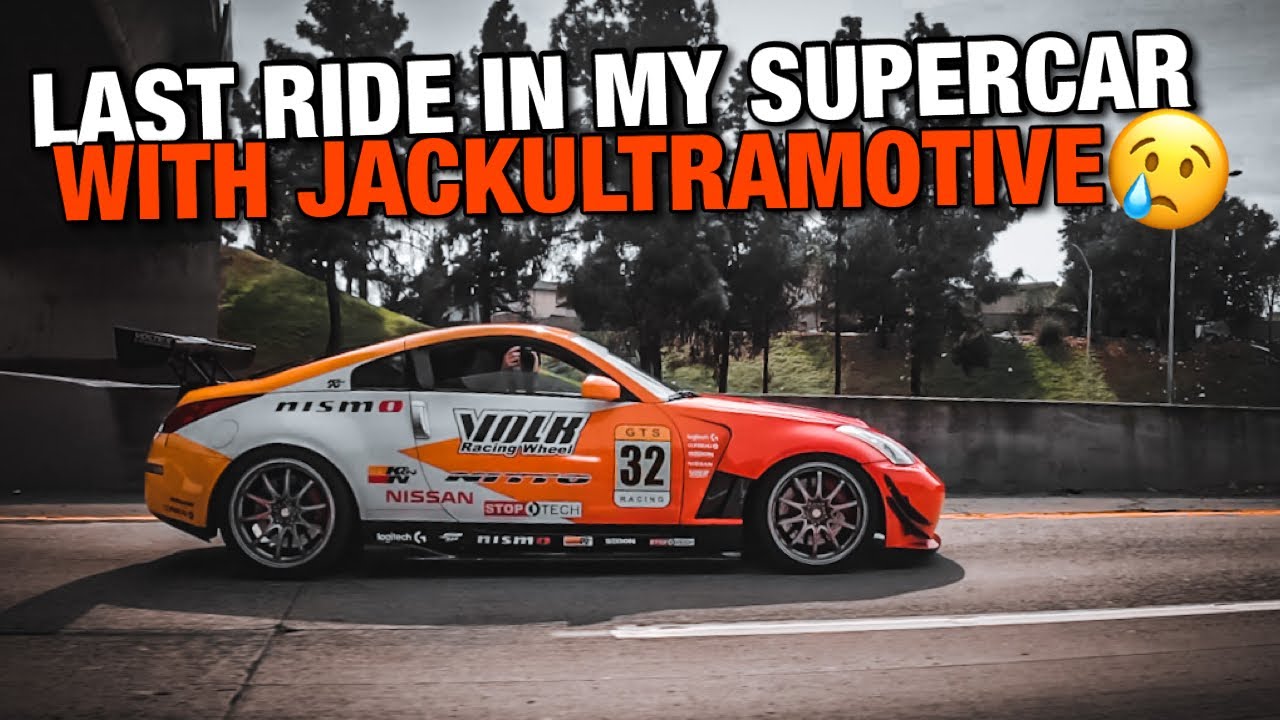 LAST RUN WITH JackUltraMotive BEFORE SAYING GOODBYE TO MY SUPERCAR ...