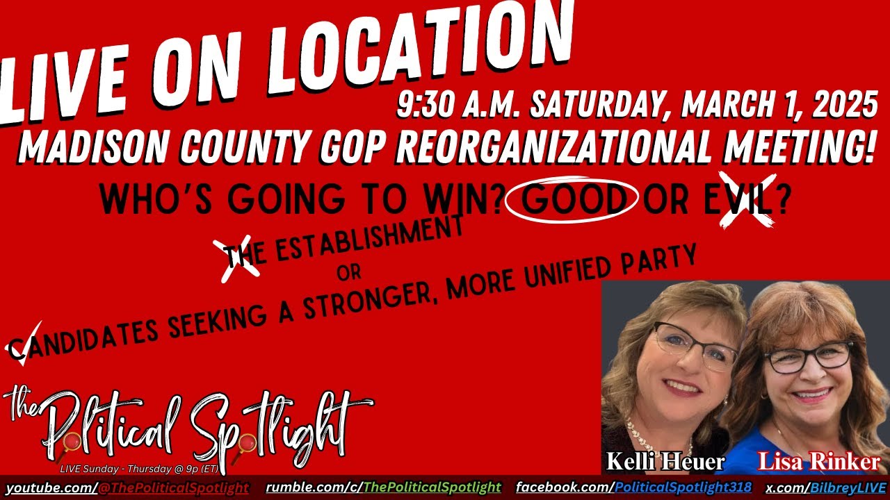 LIVE ON LOCATION | Madison County GOP Reorganizational Meeting! (03.01. ...