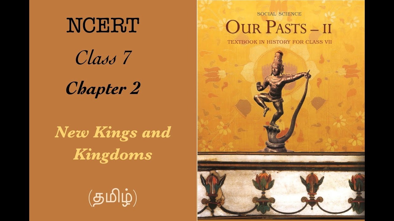 NCERT History Class 7 - Chapter 2 தமிழ் New Kings and Kingdoms - YouTube