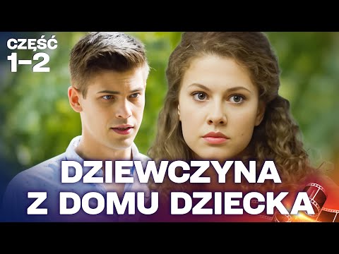 DZIEWCZYNA Z DOMU DZIECKA – część 1–2 | Marzyła o scenie, dostała pogardę