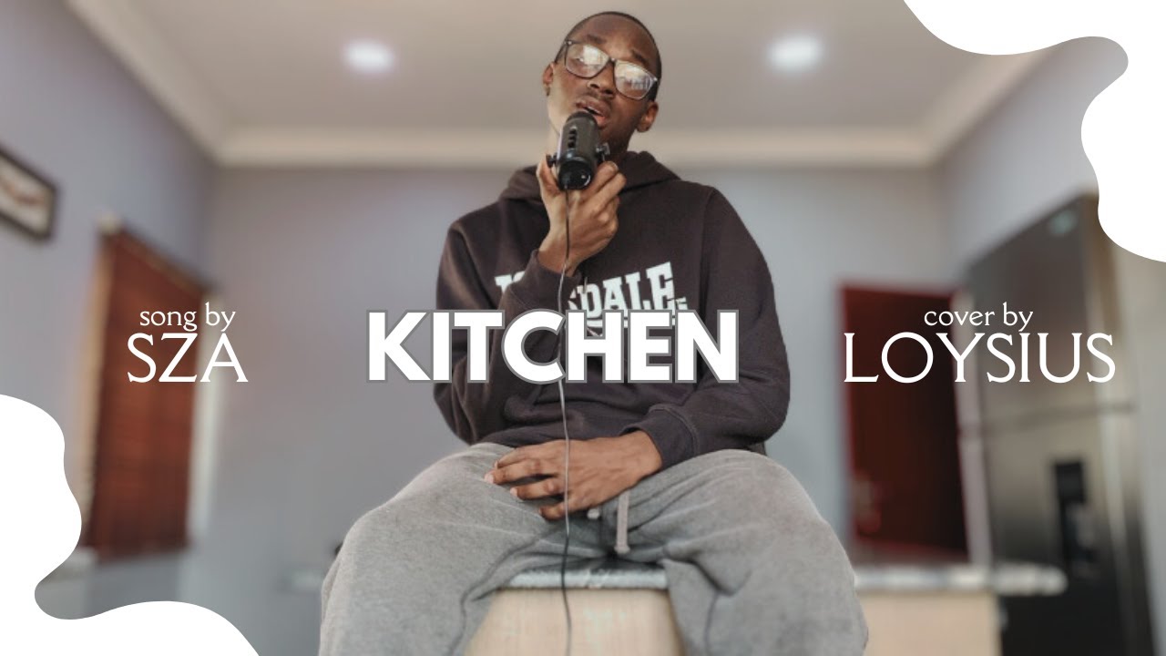SZA - Kitchen (Cover by Loysius) - YouTube