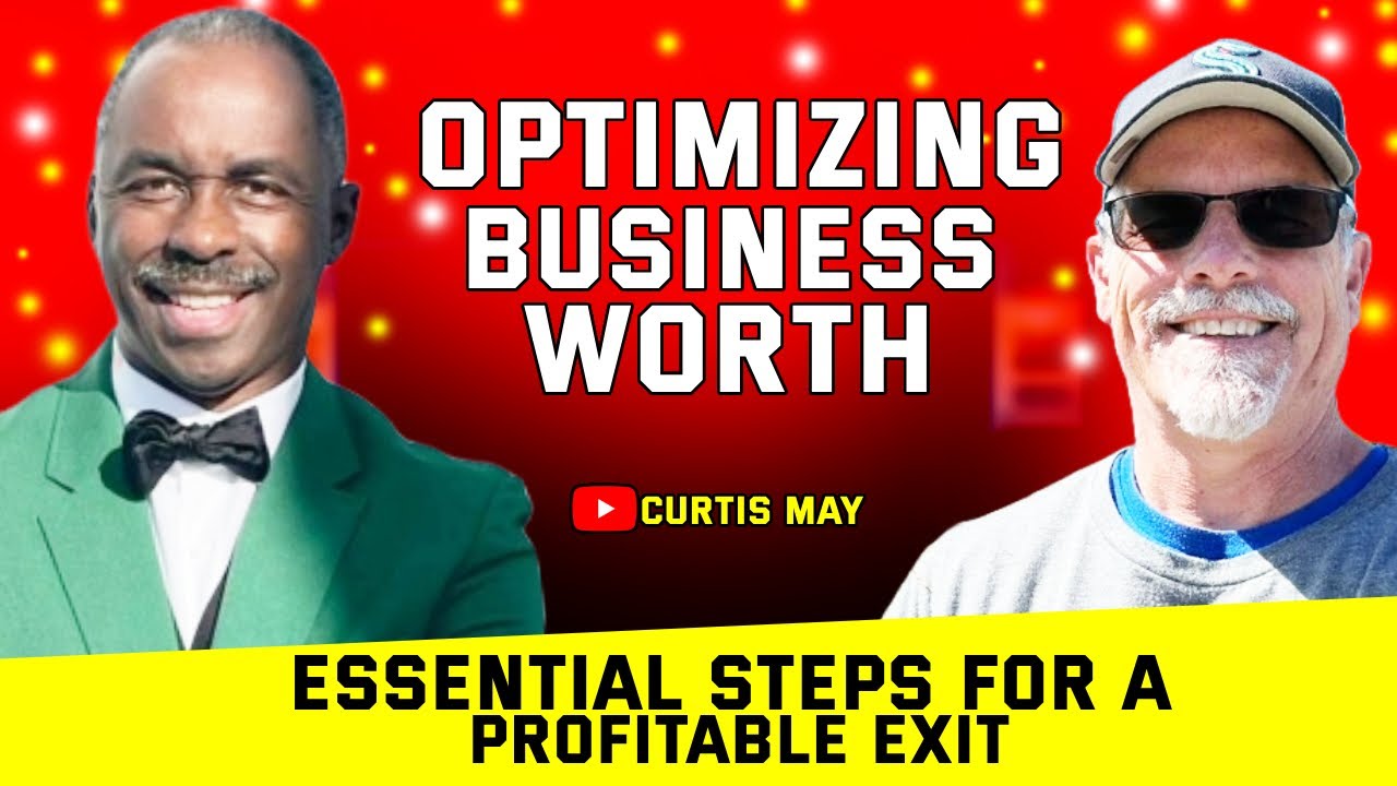 Optimizing Business Worth: Essential Steps for a Profitable Exit - YouTube