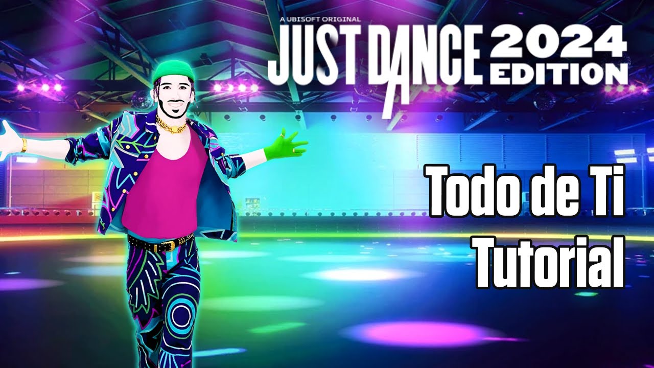 Todo de Ti - Rauw Alejandro - TUTORIAL - Just Dance 2024 Edition - YouTube