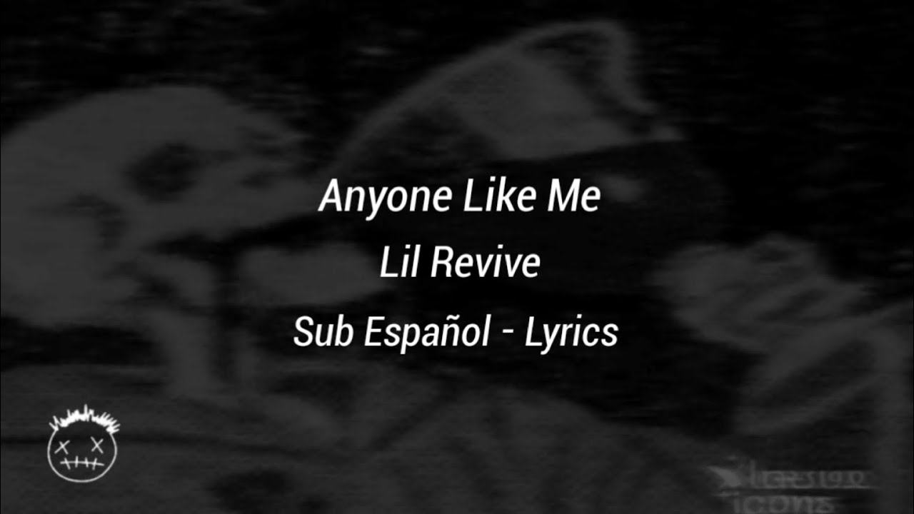 Anyone Like Me - Lil Revive (Sub Español - Lyrics) Slasher Álbum short ...