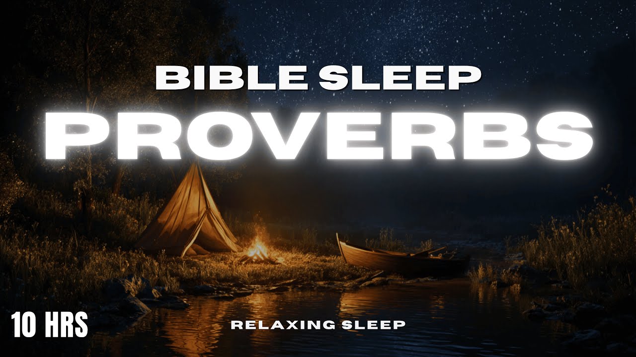 LIVE All Night: Fall Asleep with Book of Proverbs - Peaceful Bible ...