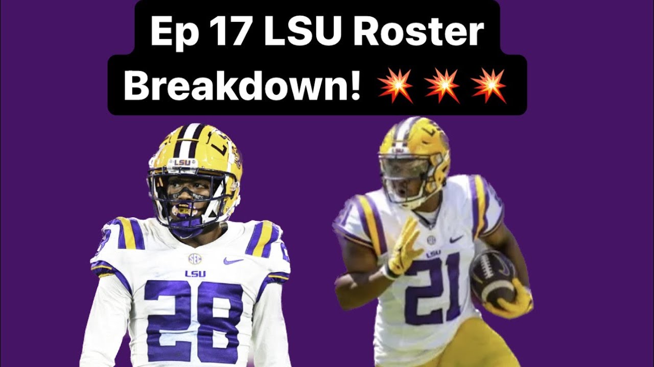 Ep 17 LSU Football’s Biggest Weakness! Breaks Down The Roster! #lsu # ...