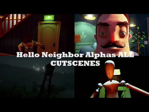 Hello Neighbor Alphas - ALL CUTSCENES - YouTube