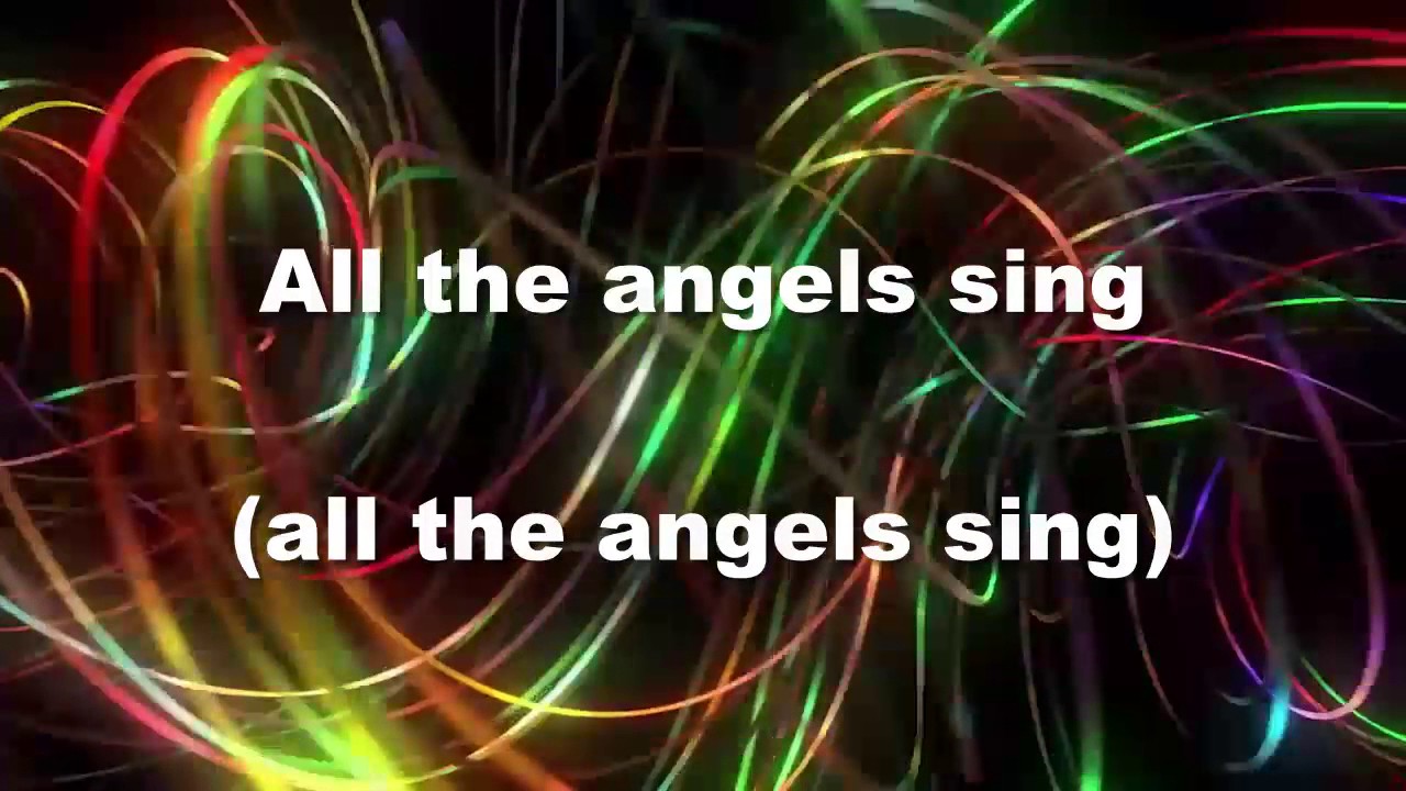 All the Angels Sing with singalong Words - YouTube