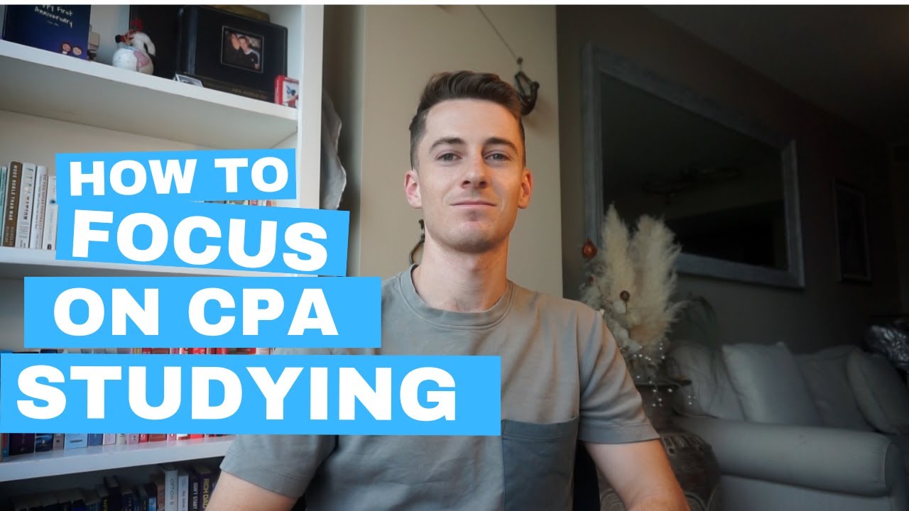 5 Tips for focus during CPA Exam Studies! - YouTube