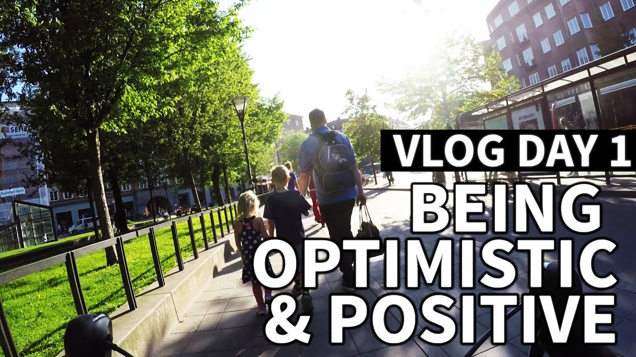 BEING OPTIMISTIC & POSITIVE - DAY 1 WC#10 - YouTube