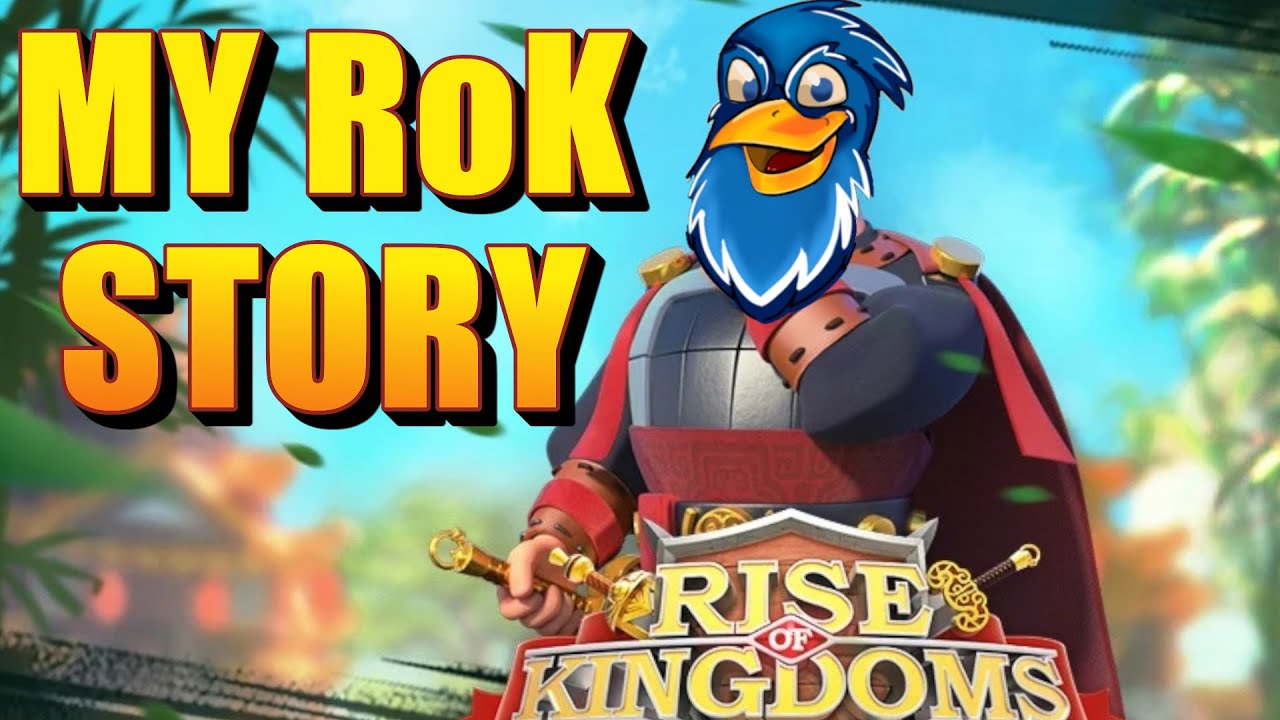 MY RoK STORY! | RISE OF KINGDOMS - YouTube