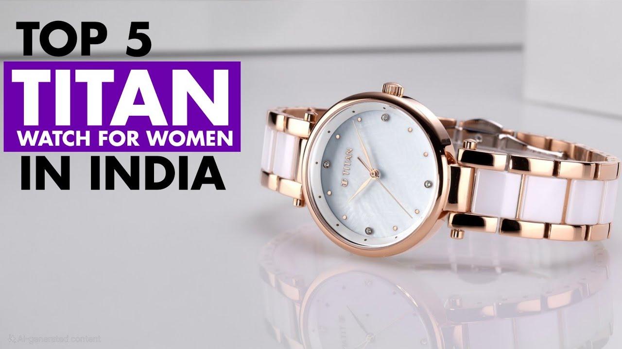 Top 5 Best Titan Watches For Women In 2025⚡Titan Watches Under 5000⚡ ...