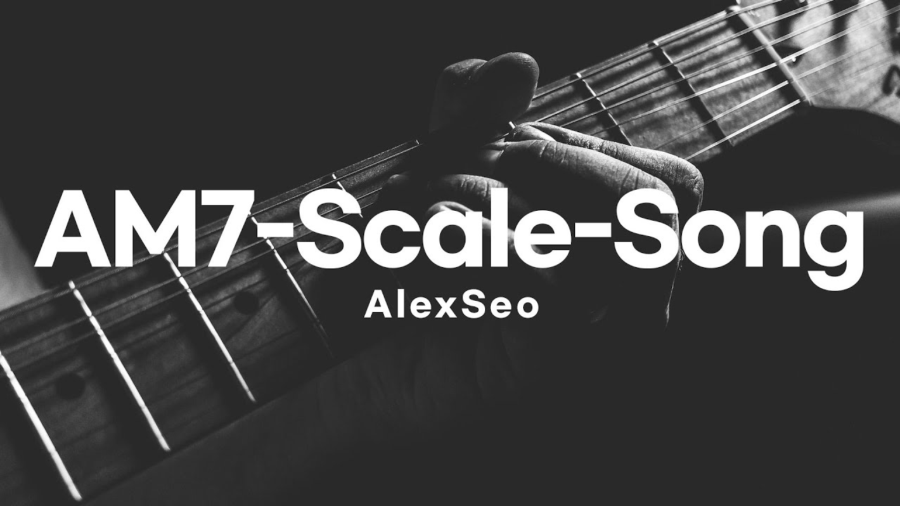 AM7 Scale Song :: AM7 Scale & Diatonic Progression 1 hour Practice ...