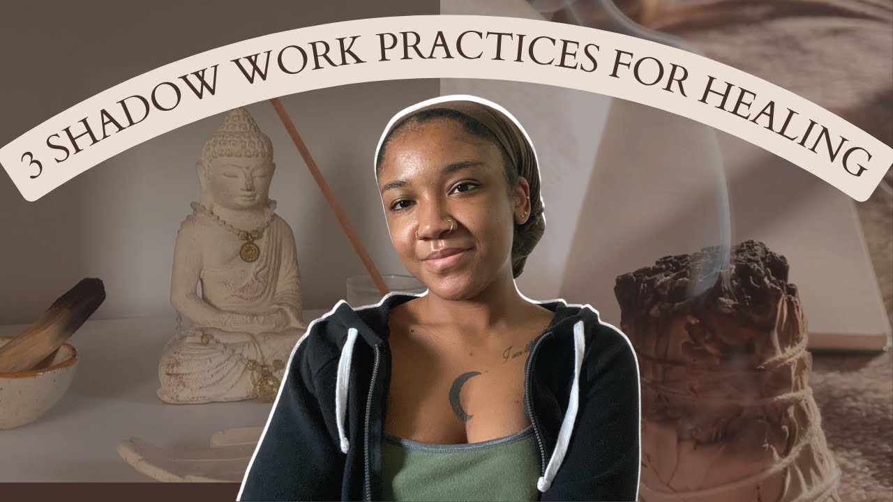 3 Simple Shadow Work Practices to Heal and Move On - YouTube