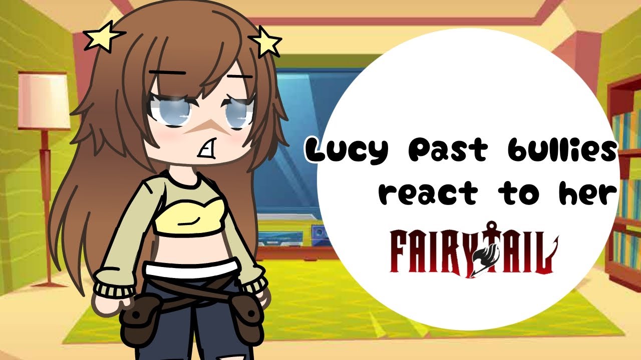 Lucy Past Bullies React To Her But Flowyyxd 🇮🇹 Youtube