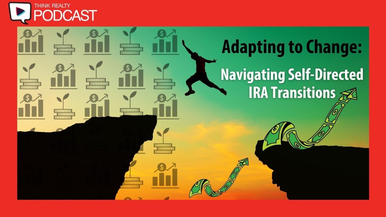Think Realty Podcast #331 - Adapting to Change: Navigating Self ...