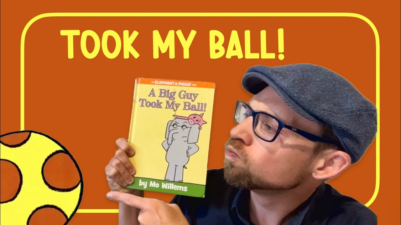 ⚽️ A Big Guy Took My Ball! | Read Aloud for Kids by Mo Willems ...