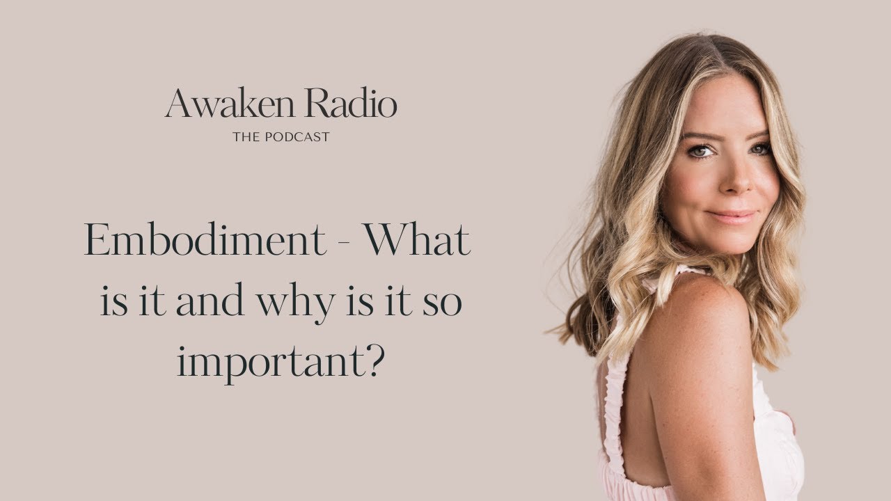 Embodiment - What Is It And Why Is It So Important? - YouTube