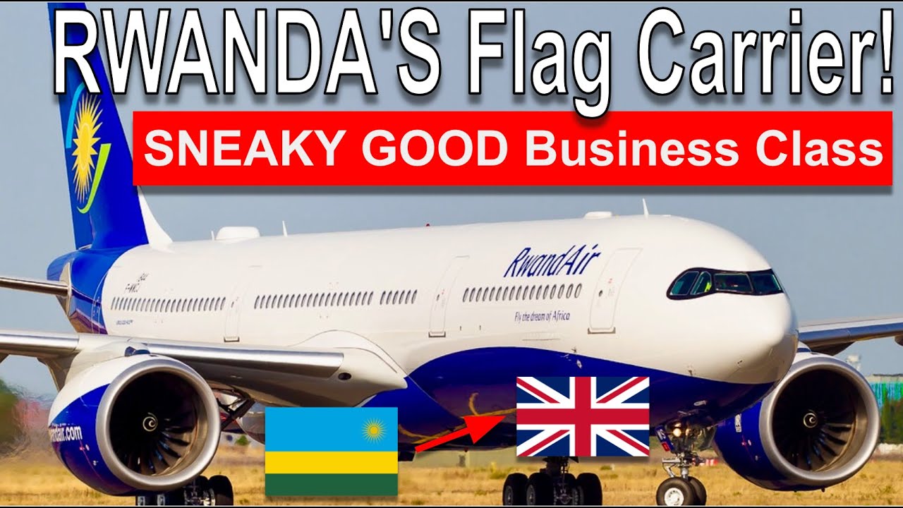 RwandAir’s BUSINESS CLASS in the A330 from Kigali to London - YouTube