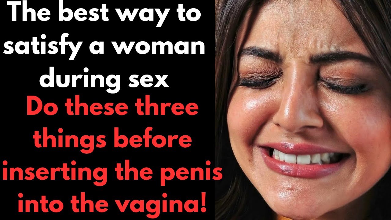 The best way to satisfy a woman during sex | Deep Psychology Facts About Women | amazing facts ...