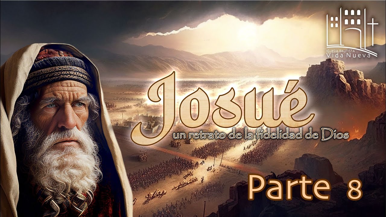 "Josué: Un retrato de la fidelidad de Dios" - PARTE 8 - Victoria en Hai ...