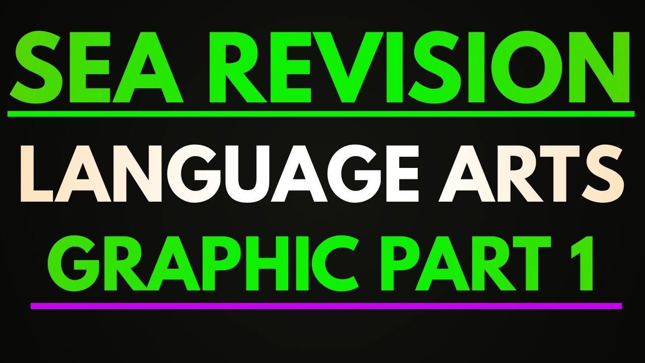 SEA Revision Language Arts Graphic Part 1 - YouTube