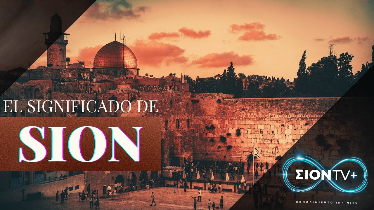 Origen histórico y significado religioso de la palabra Sion | ZionTv - YouTube