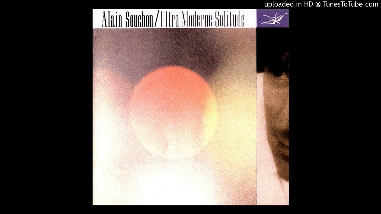 Alain Souchon - Ultra moderne solitude ''Album Edit'' (1988) - YouTube