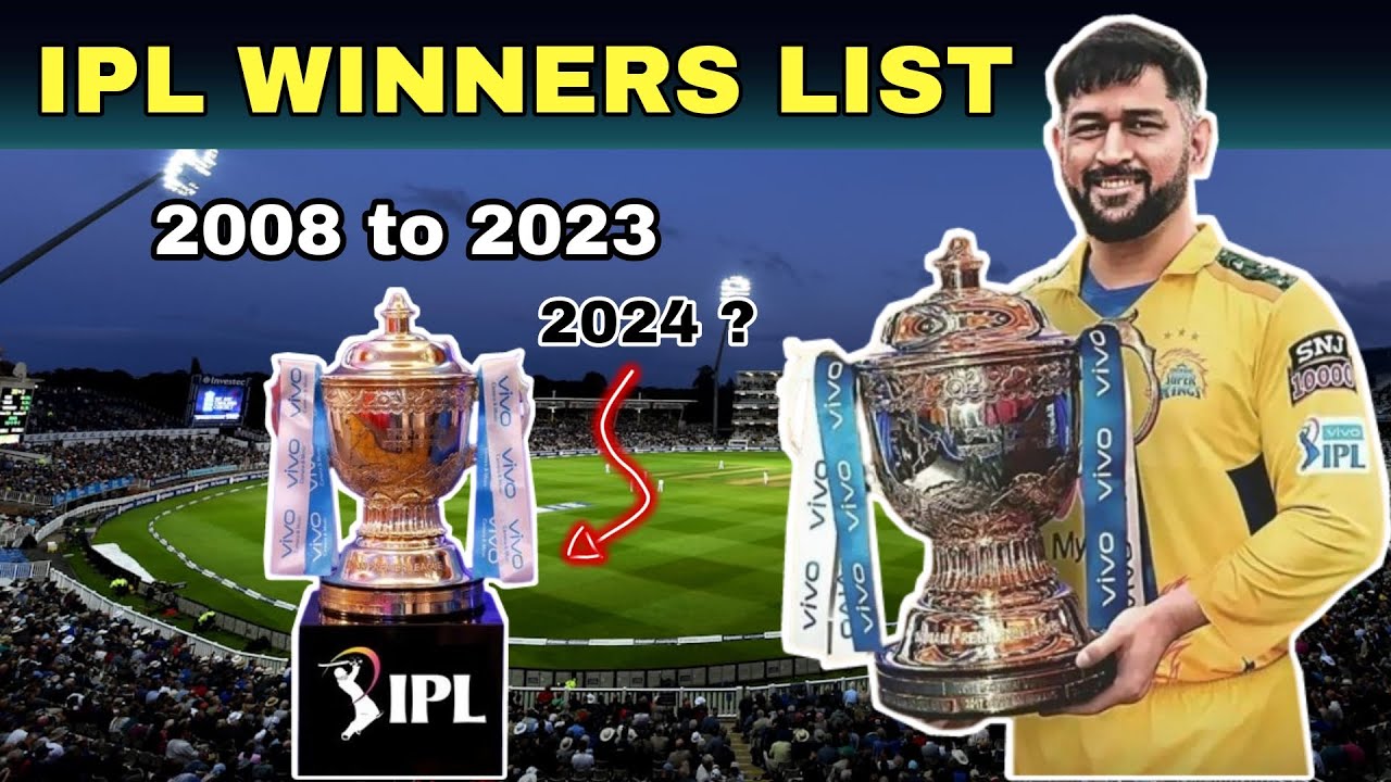 IPL winners list from 2008 to 2024 | IPL WINNERS & Runners of all the ...