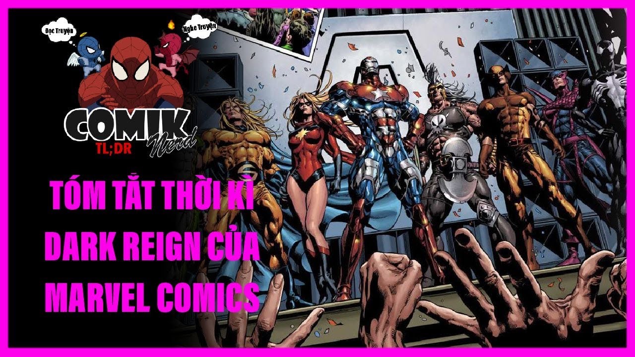 [TL;DR] TL;DR #1: Tóm tắt thời kì Dark Reign của Marvel Comics - YouTube