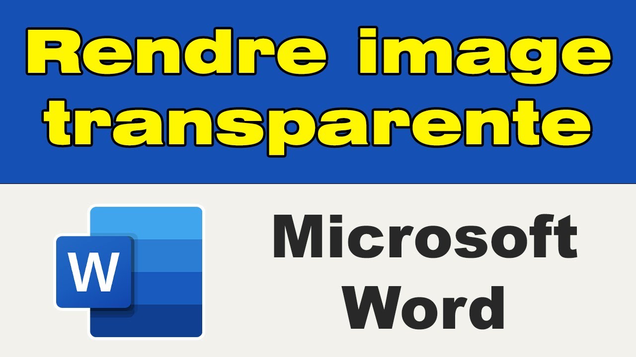 Comment rendre une image transparente sur Word - YouTube