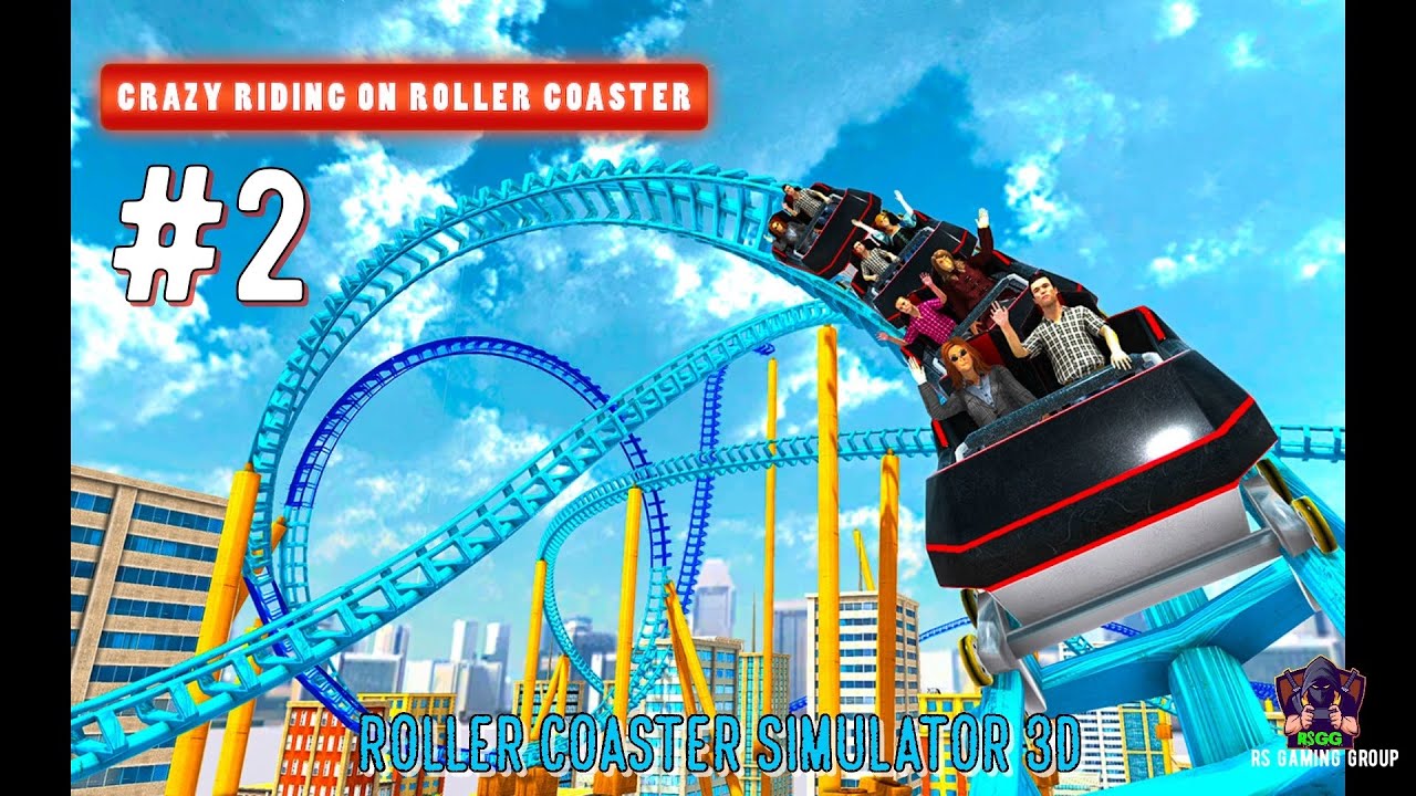 Roller Coaster Simulator 3D Gameplay Level - 2 - YouTube