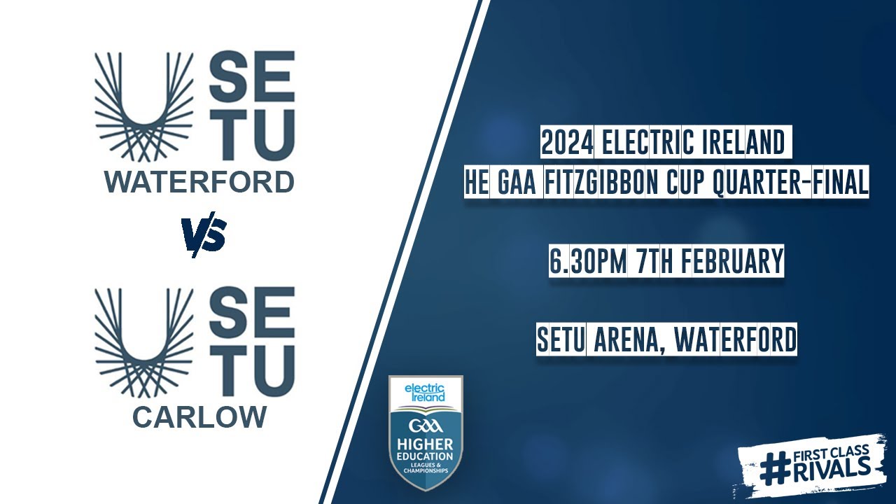 SETU Waterford vs SETU Carlow - 2024 Electric Ireland HE GAA Fitzgibbon ...