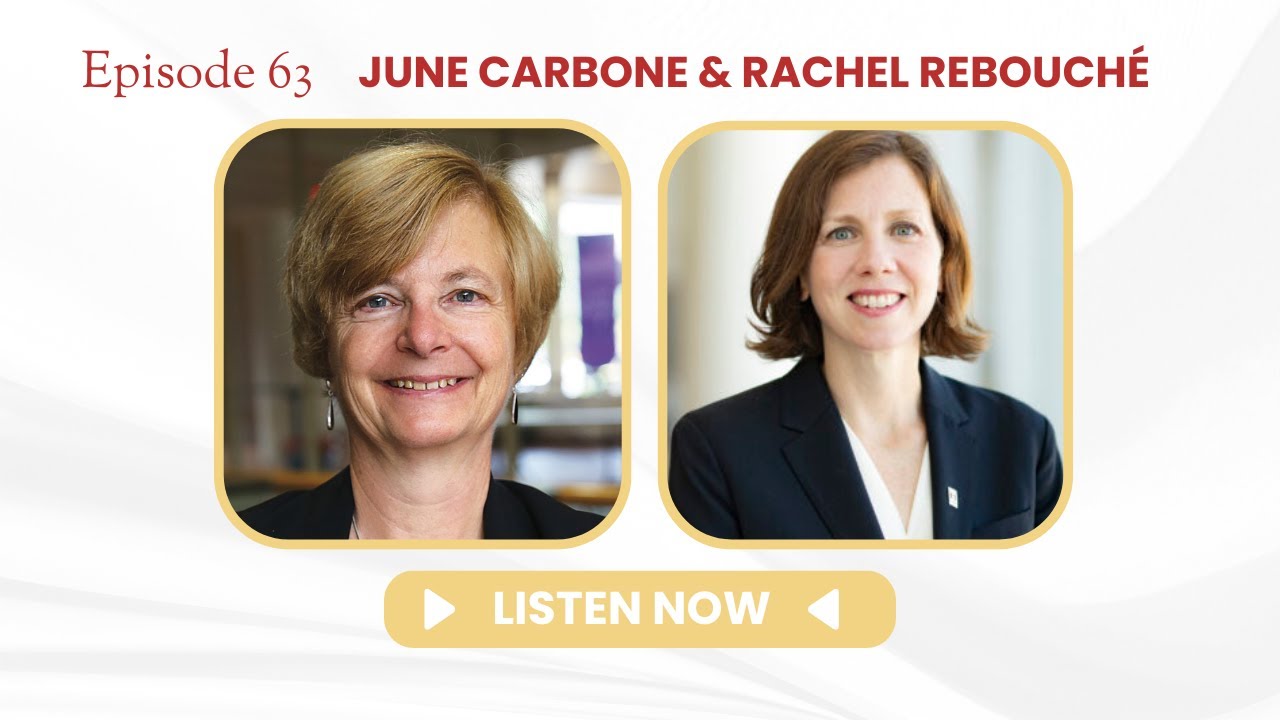 63: The Dobbs Decision and Family Law with June Carbone and Rachel ...