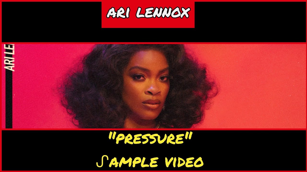 ᔑample Video: Pressure by Ari Lennox (2021) - YouTube