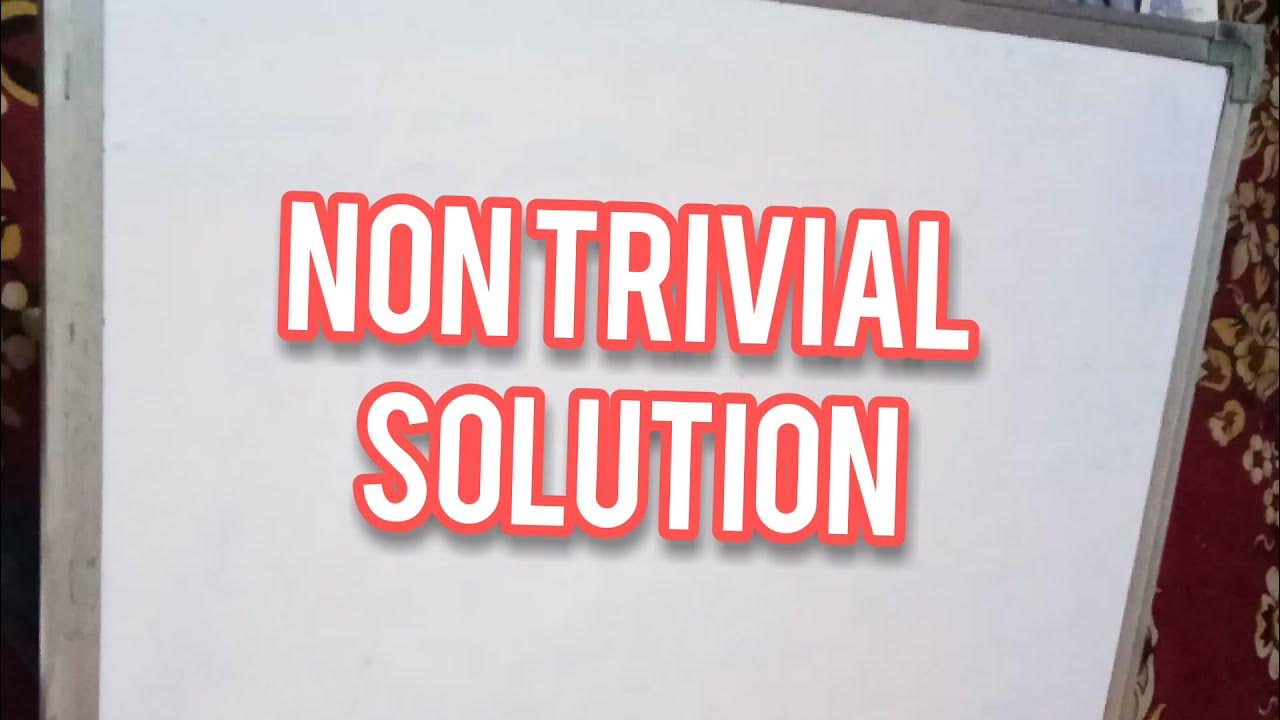 Problem on Non Trivial Solution | Homogeneous System of equations by ...