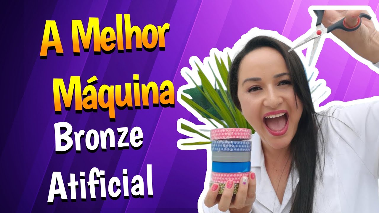 QUAL MELHOR MÁQUINA DE BRONZEAMENTO ARTIFICIAL?😘 - YouTube