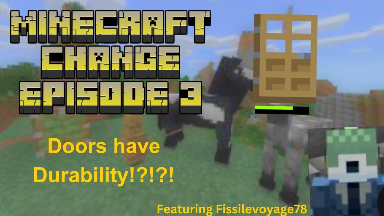 Minecraft Change Episode 3: Doors can have durability!?!?! - YouTube