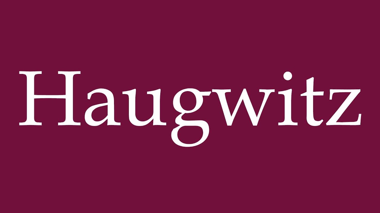 How to Pronounce ''Haugwitz'' Correctly in German - YouTube